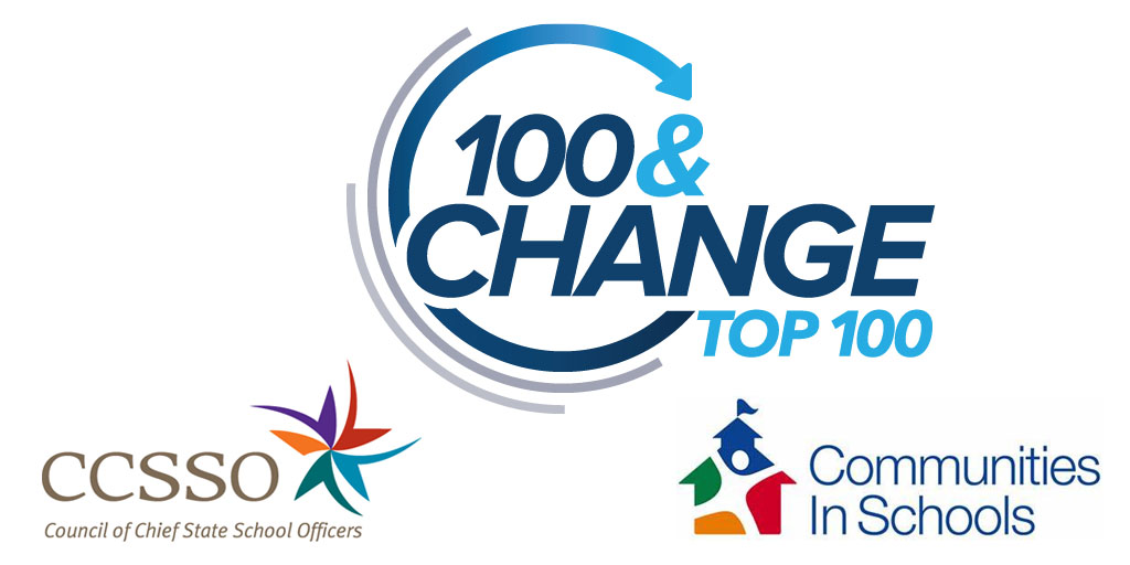 Communities In Schools, Council of Chief State School Officers Among Top 100 Proposals for ...